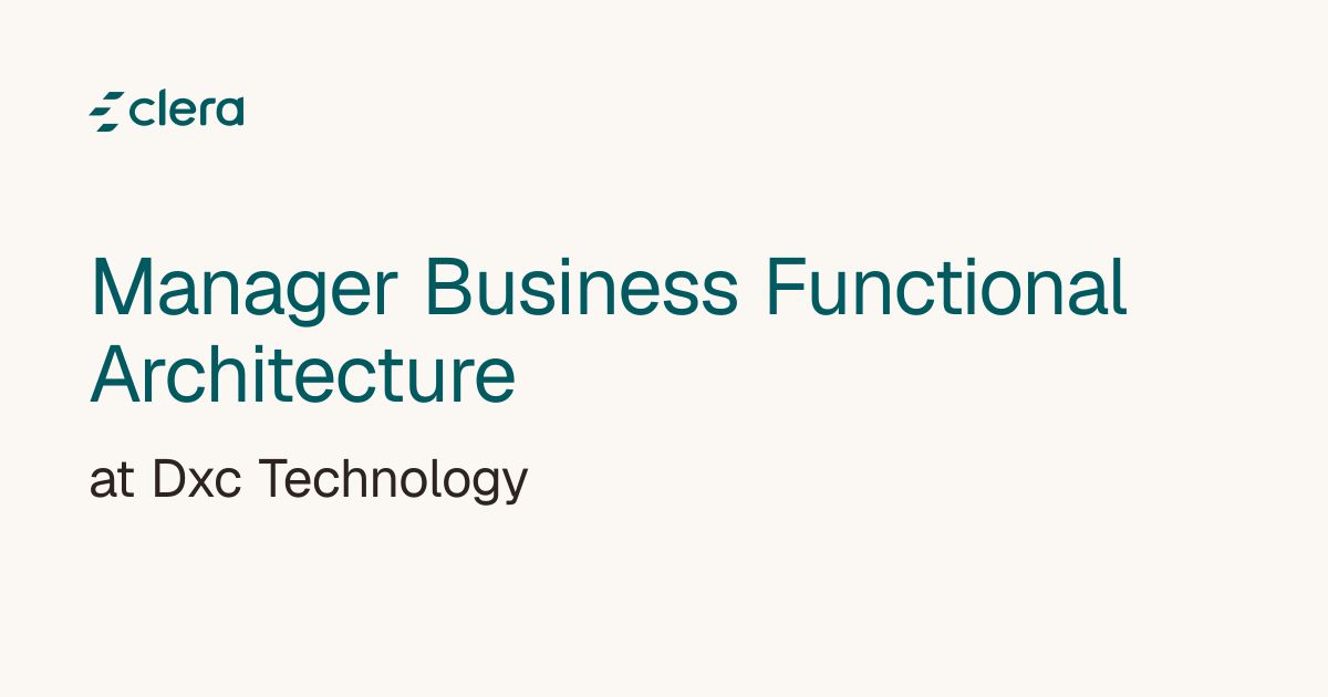 Manager Business / Functional at DXC Technology | Clera